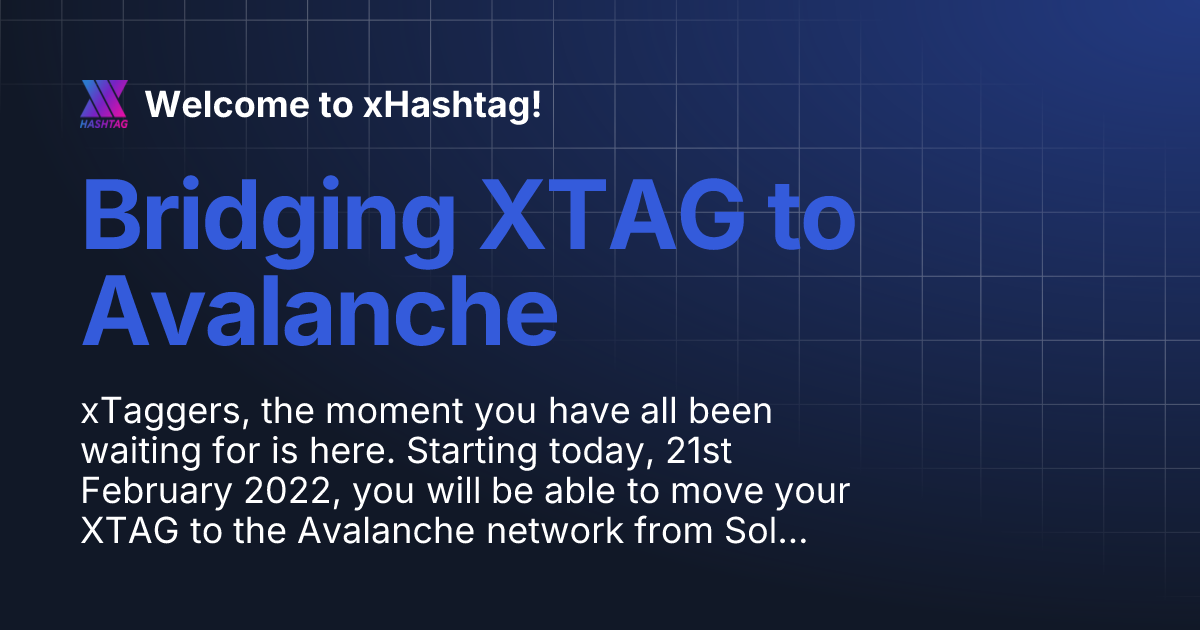 Bridging XTAG to Avalanche | Welcome to xHashtag!